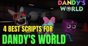 4 Best Dandy’s World Scripts – ESP, Auto Skillcheck - bloxtrends.com