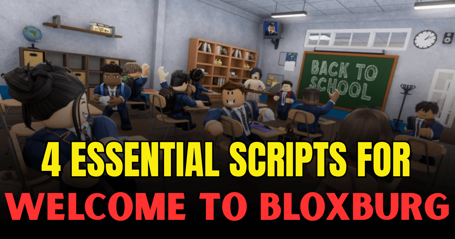 4 Essential Welcome To Bloxburg Scripts Bloxtrends