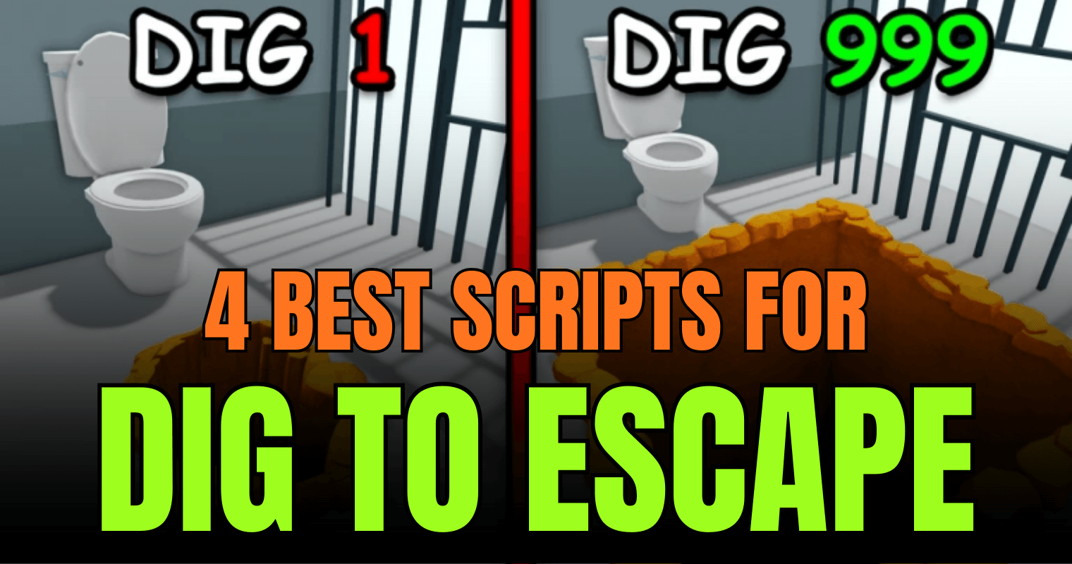 4 Best Dig to Escape Scripts - bloxtrends.com