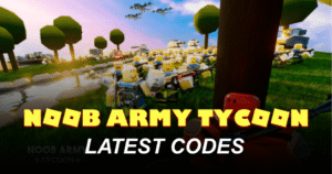 All New Noob Army Tycoon Codes (2026)