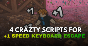 4 Crazy +1 Speed Keyboard Escape Scripts – Auto Win, Auto Farm & More